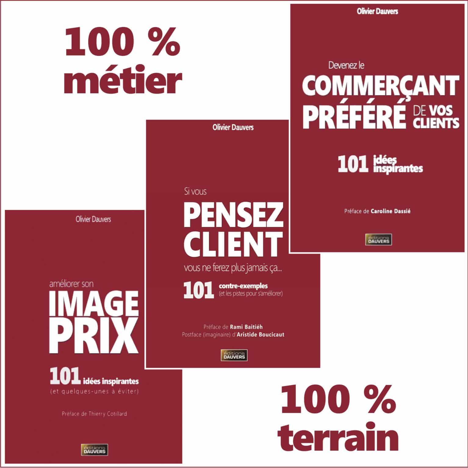 Trilogie Sur Le Succès Commercial Pack De 3 Livres Olivier Dauvers