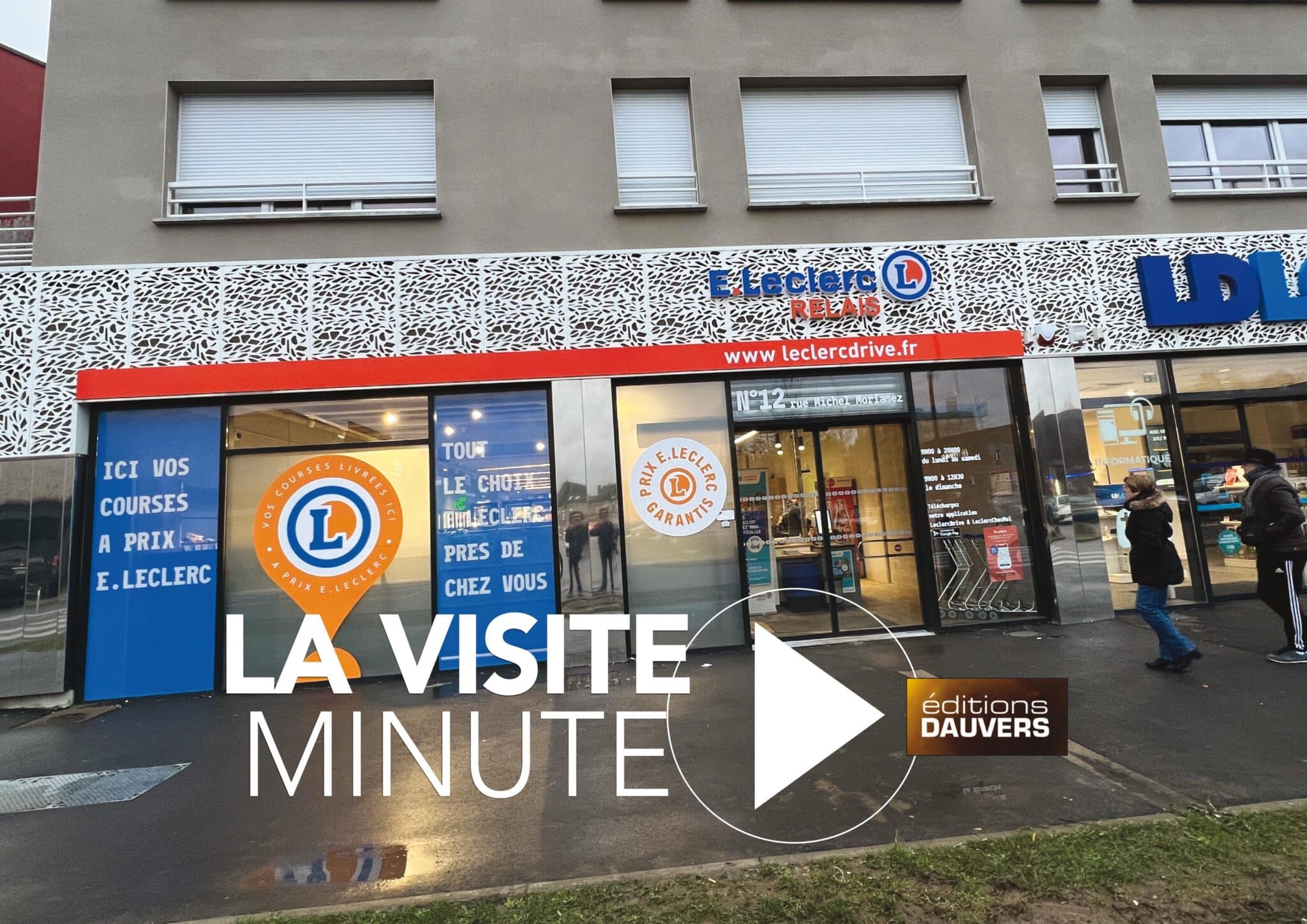 Proximité : découvrez un nouveau mini Leclerc à Valenciennes - Olivier ...