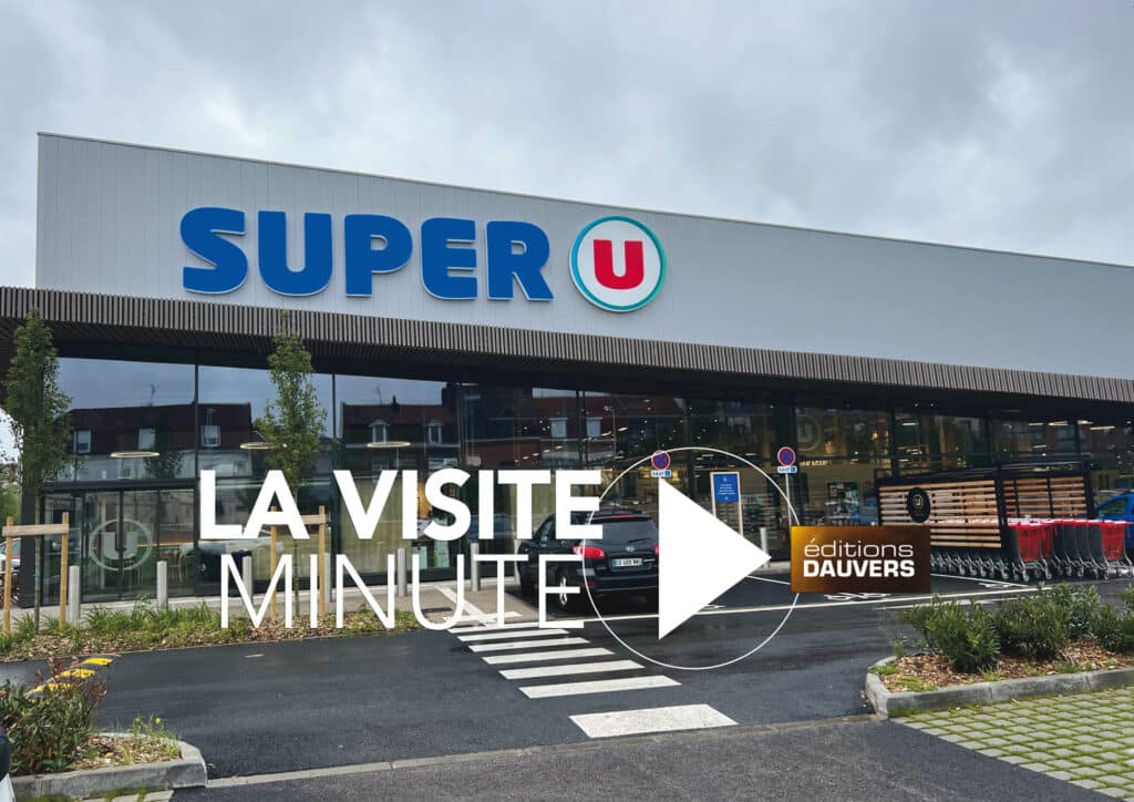 Super U Lille La Madeleine : la visite photos et vidéo ! - Olivier Dauvers